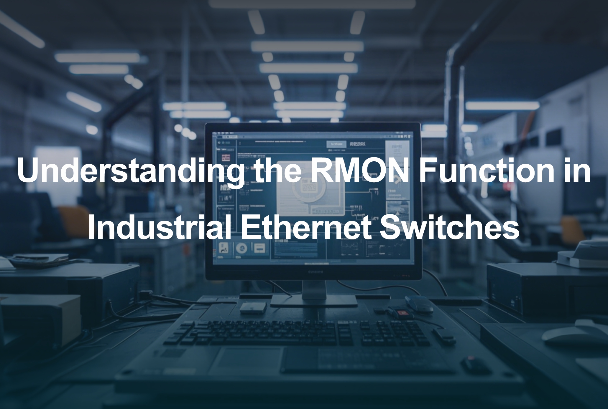 Understanding RMON: The Key to Effective Remote Network Monitoring
